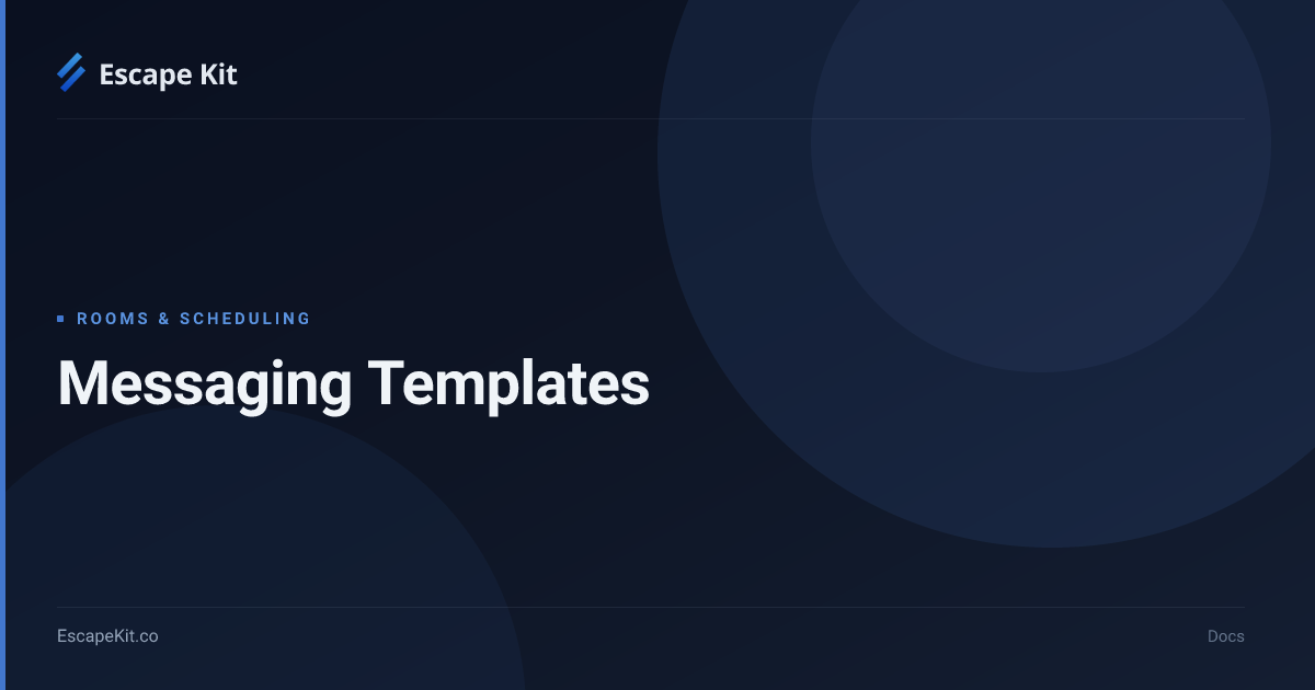 Messaging Templates · Escape Kit